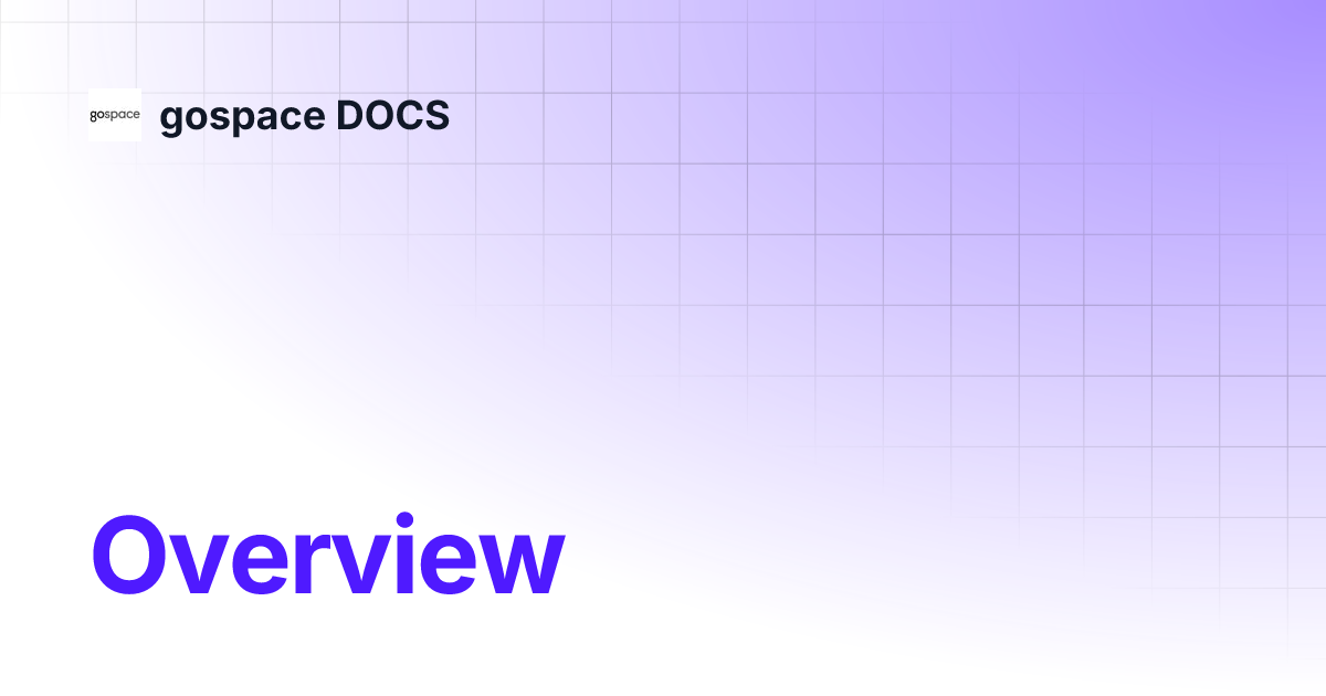 Overview | gospace DOCS